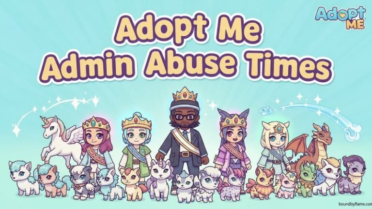 Adopt Me Admin Abuse Times - Complete (March 2026) Guide