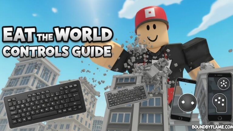 Eat the World: Complete Controls & Tips (March [cy[) Guide