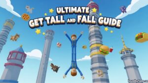 How to Master Get Tall and Fall - Expert (March 2026) Guide