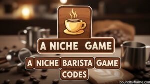 Ultimate A Niche Barista Game - Complete (March 2026) Guide