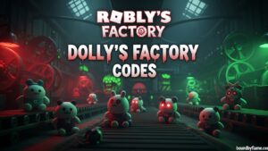 Dolly's Factory Codes (March 2026) 11+ New Codes Available
