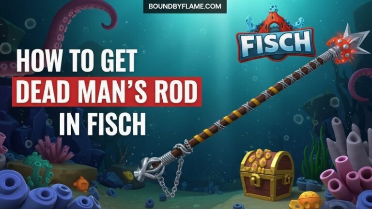 How to Get Dead Man's Rod in Fisch (January 2026) Full Guide