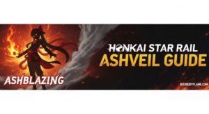 Ashveil in HSR Guide (March 2026) Best Builds & Farming Tips