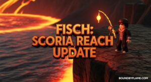 Fisch Scoria Reach Update (March 2026) Patch Notes & New Rods