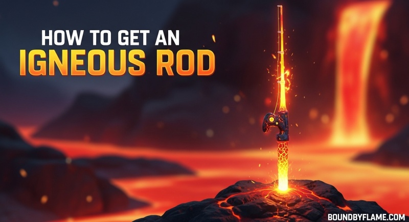 How to Get Igneous Rod in Fisch (March 2026) Location Guide & Stats