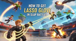 How to Get Lasso Glove in Slap Battles (April 2026) Complete Guide